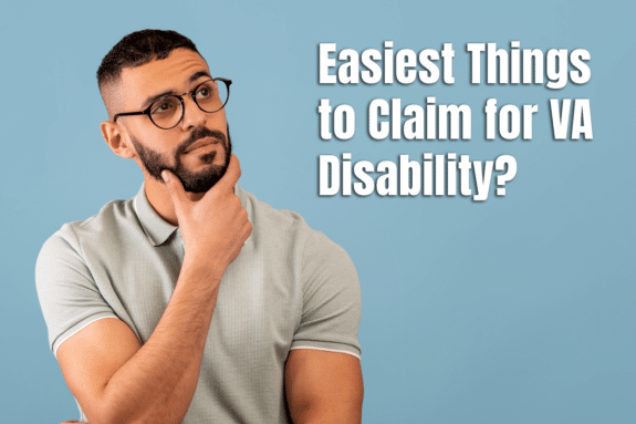 What are the Easiest Things to Claim for VA Disability? - Veterans Guardian